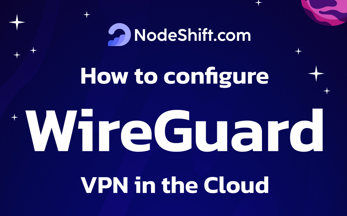How To Configure Wireguard Vpn In The Cloud